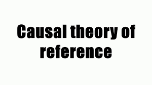 Causal theories of reference - HKT Consultant